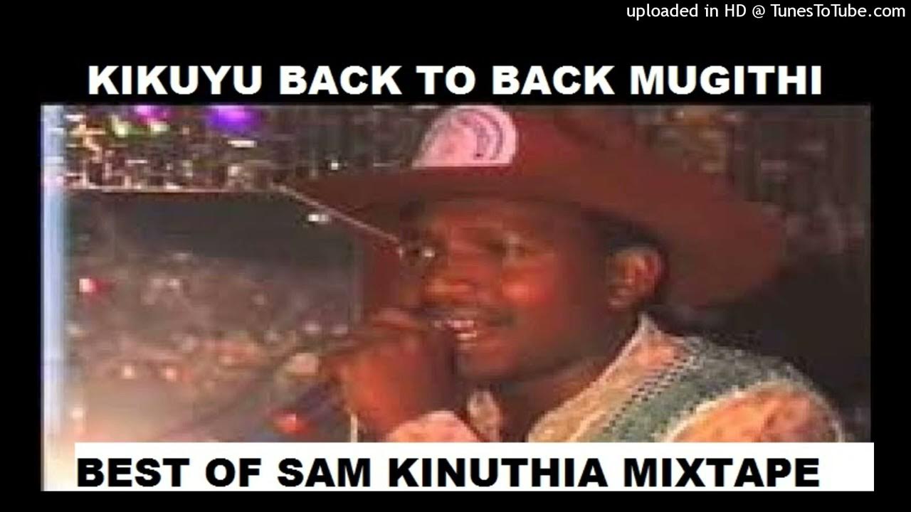 Best Of Sam Kinuthia Mix Original Sam kinuthia songs mix back to back ...