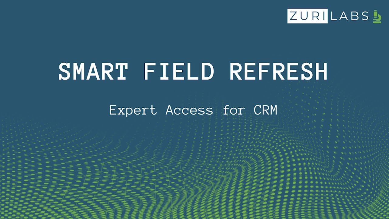 Smart Field Refresh | Expert Access for CRM - YouTube