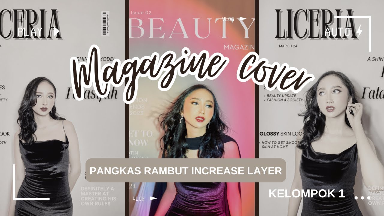 PBL PANGKAS RAMBUT INCREASE LAYER (MAGAZINE COVER MODEL) KEL 1 ...