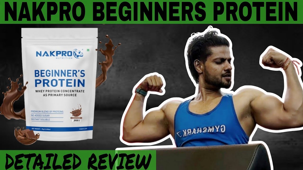 nakpro beginners whey protein review | nakpro beginner's whey protein ...
