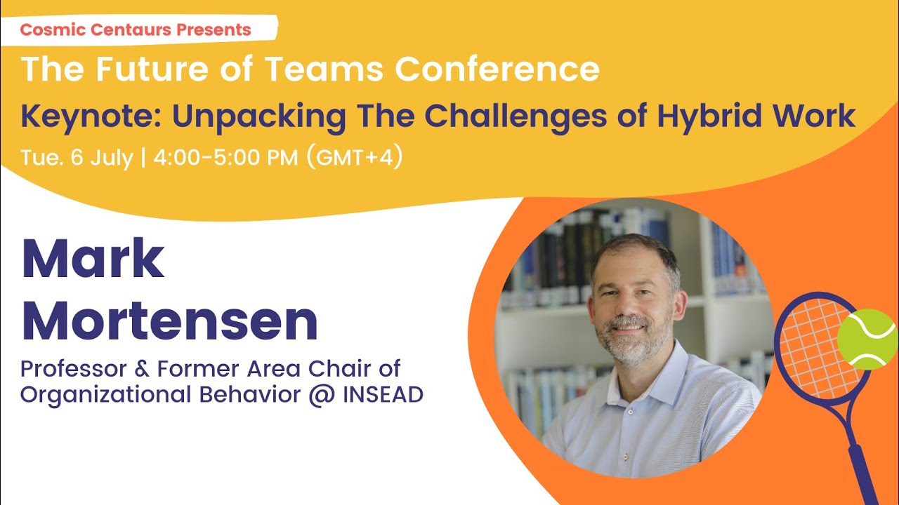 Unpacking the Challenges of #HybridWork with Mark Mortensen - # ...