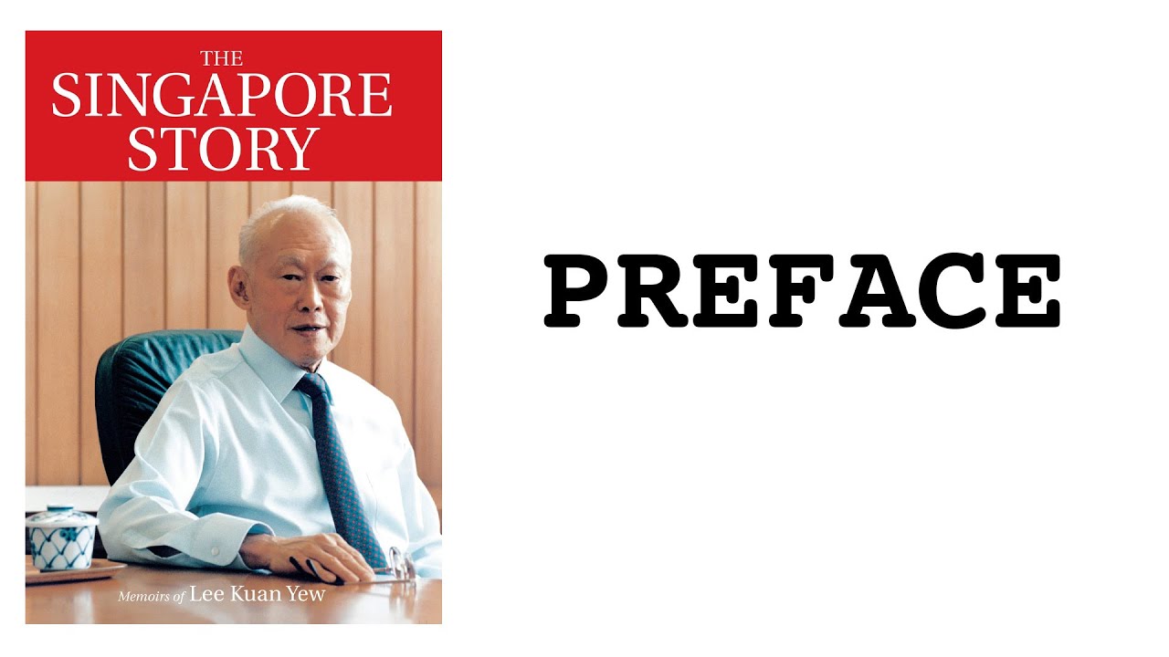 The Singapore Story - Memoirs of Lee Kuan Yew | PREFACE (Audiobook ...