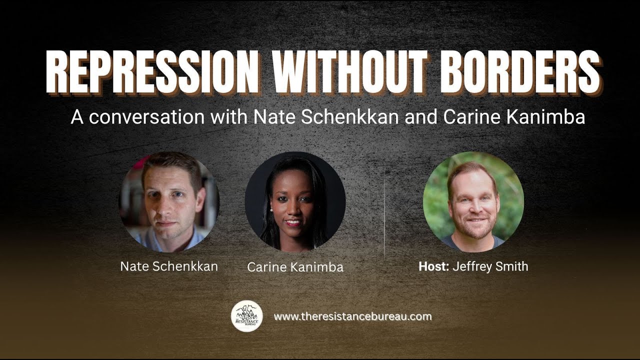 Repression Without Borders: A Conversation with Nate Schenkkan and ...