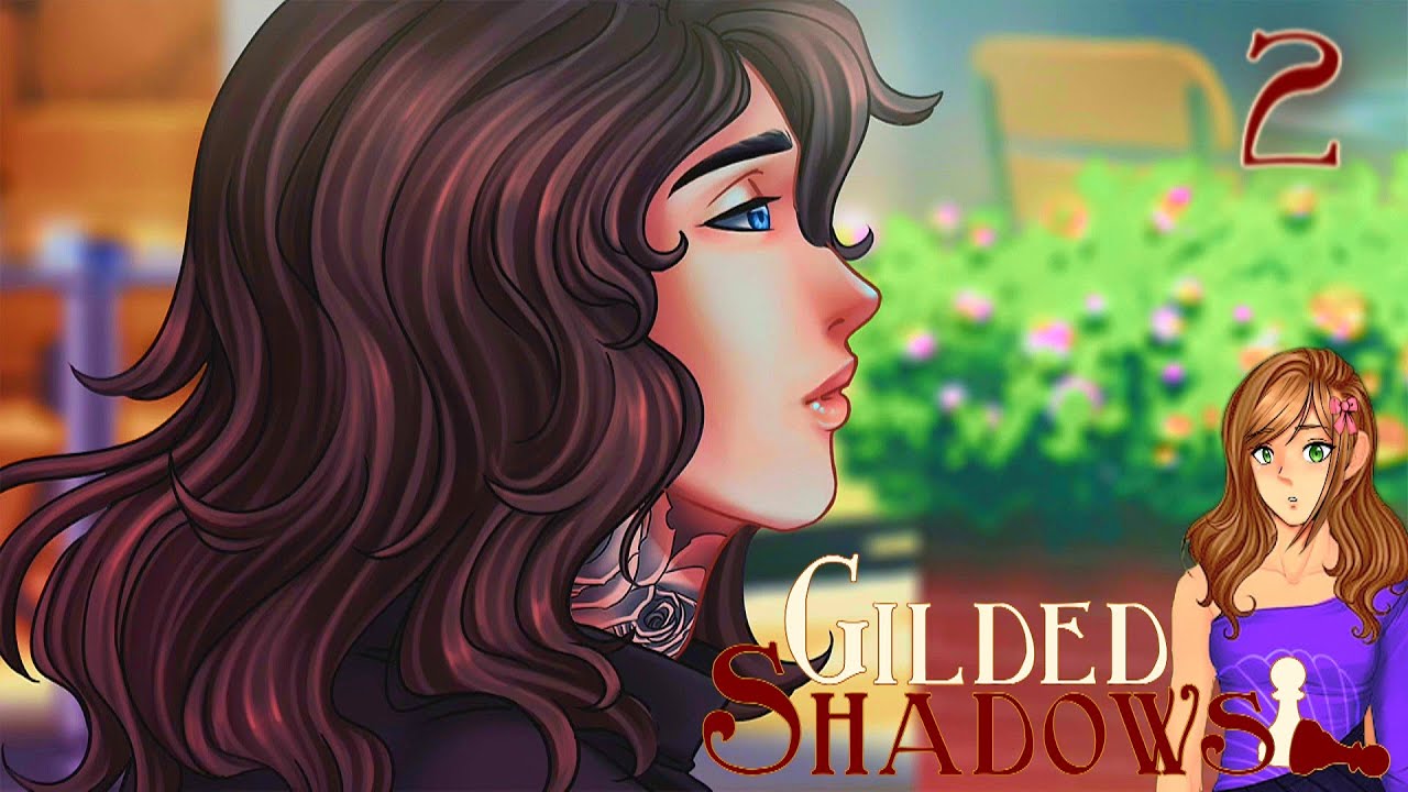 Part Of This Family 🤌 ~ GILDED SHADOWS [CAISSA] ~ Part 2 - YouTube