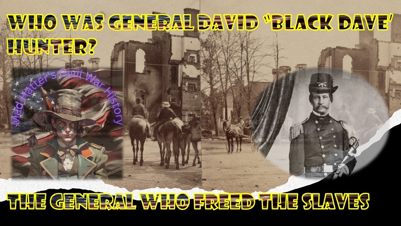 Who was General David "Black Dave" Hunter, Union General Who Freed the ...