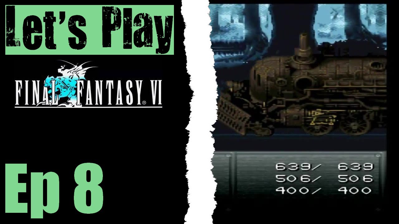 Let's Play Final Fantasy VI - 08 Ridin' The Rail - YouTube
