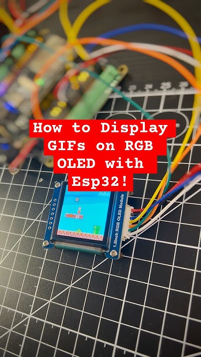 How to Display GIFs on RGB OLED with Esp32! #esp32 #arduino #microcontroller #oleddisplay # ...