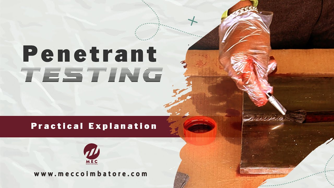 Penetrant testing Practical Explanation | MEC E Learning | MEC Groups ...