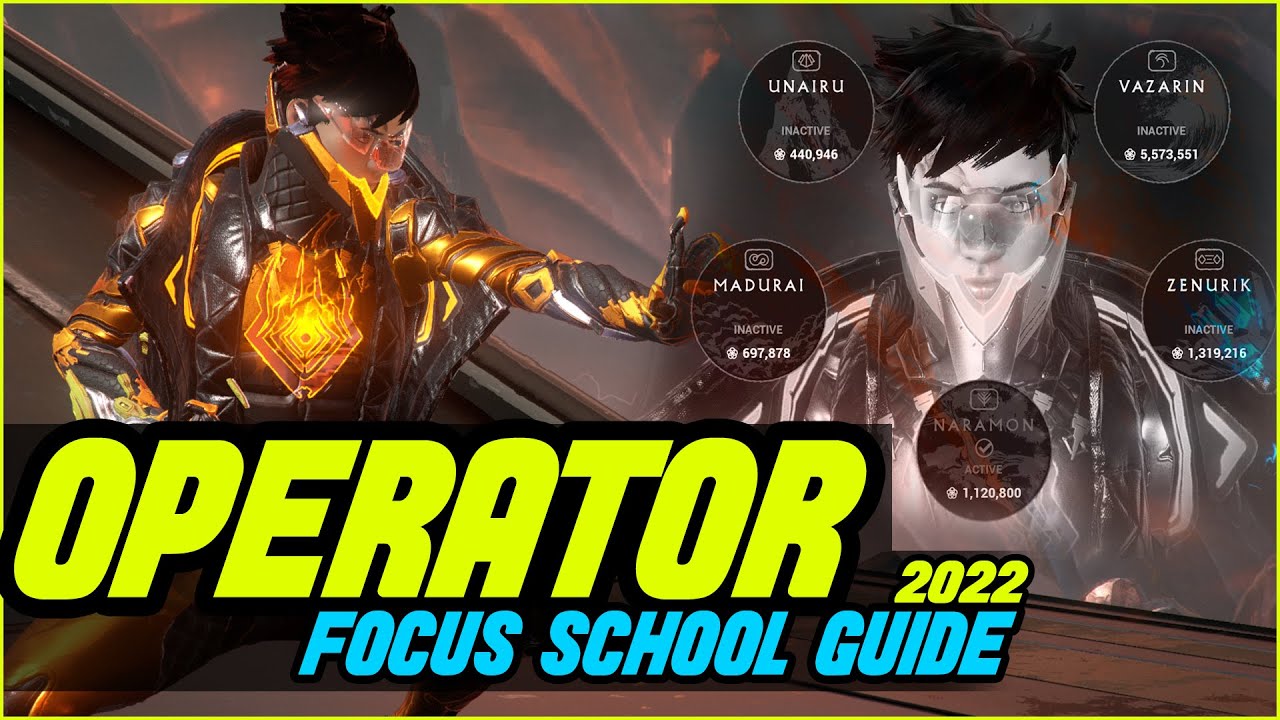 [WARFRAME] OPERATOR FOCUS SCHOOL GUIDE 2022 | FOCUS SCHOOL REWORK - YouTube