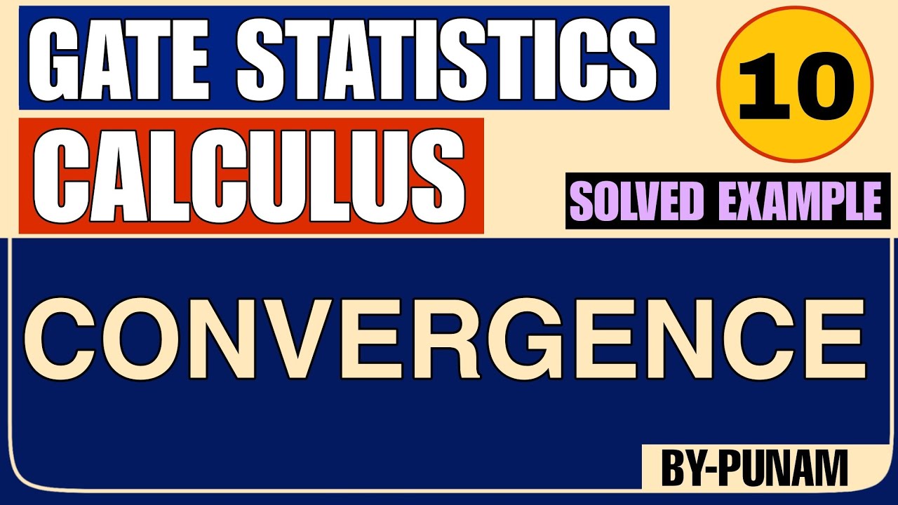 convergence with easy Solved numericals and examples | GATE STATISTICS ...