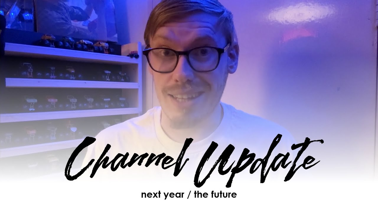 Channel Update | next year / the future - YouTube