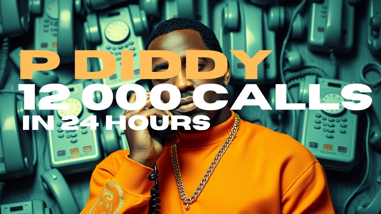 P Diddy : 12 000 Calls in 24 Hours - YouTube