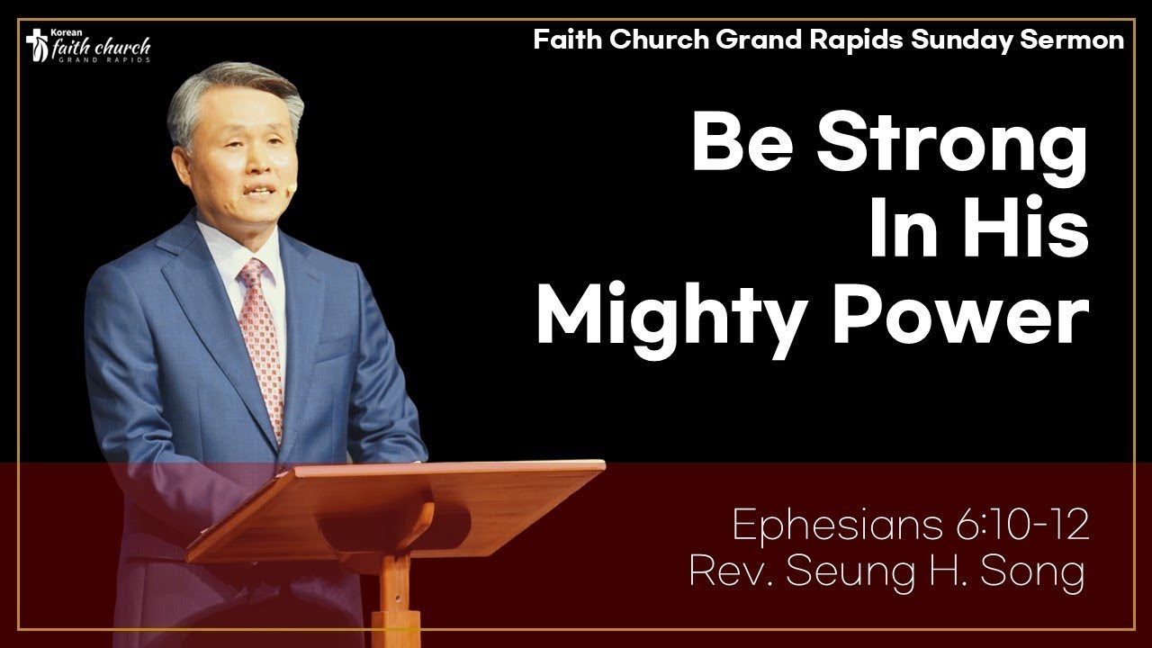 Be Strong In His Mighty Power | Faith Church GR August 18, 2024 | Rev ...