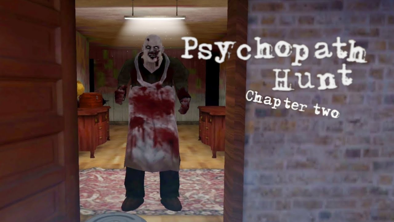Psychopath Hunt Chapter Two Full Gameplay - YouTube
