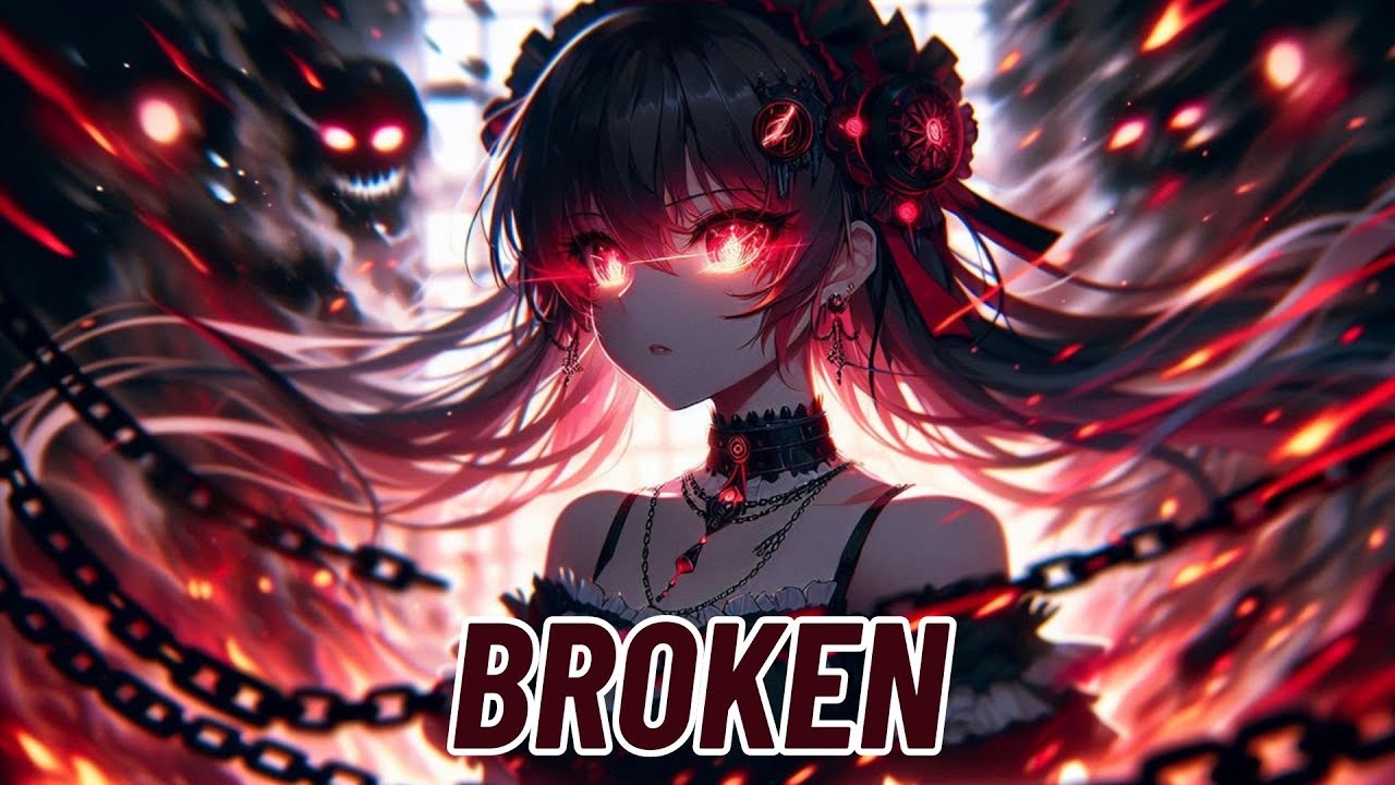 Nightcore - Broken (Sweet Anarchy) - YouTube