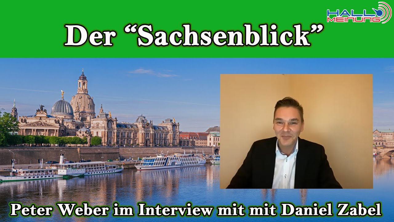Der Sachsenblick - Peter Weber im Gespräch mit Daniel Zabel - YouTube