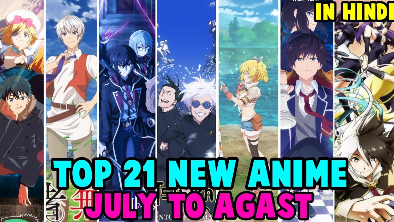 Top 21+ New Anime 2023 July to Agast ।। (in Hindi) - YouTube