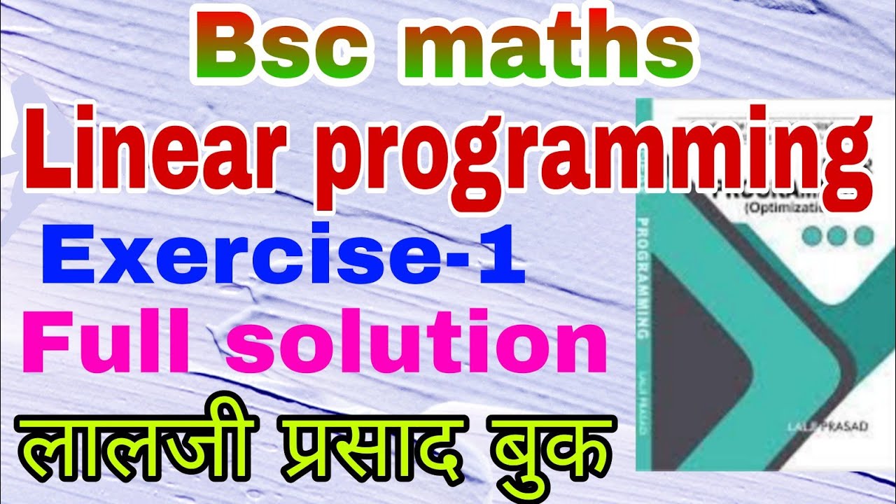 linear programming exercise 1 solution Lalji prasad book - YouTube