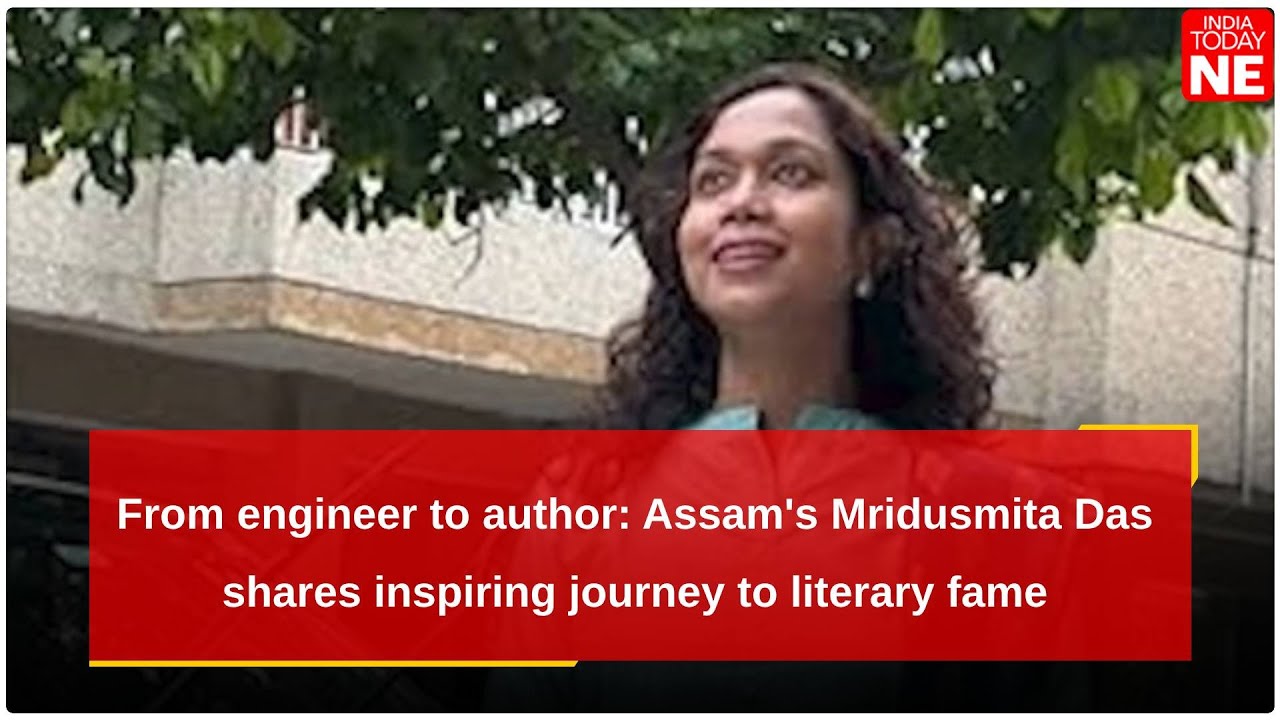 From engineer to author: Assam's Mridusmita Das shares inspiring journey to literary fame - YouTube