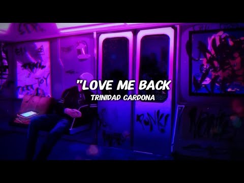 "Trinidad Cardona - Love Me Back (Lyrics)Tiktok music🎶) - YouTube