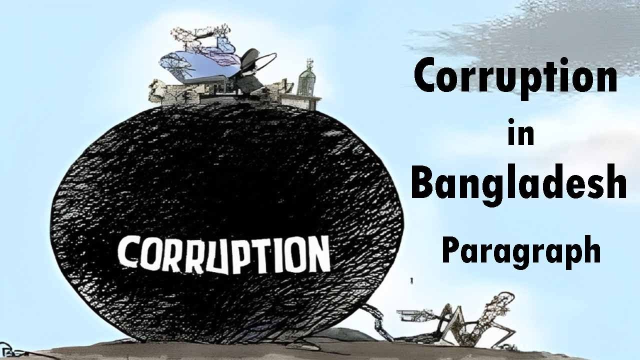 Corruption in Bangladesh paragraph - YouTube