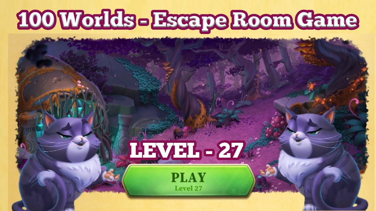100 Worlds - Escape Room Game Level 27 - YouTube