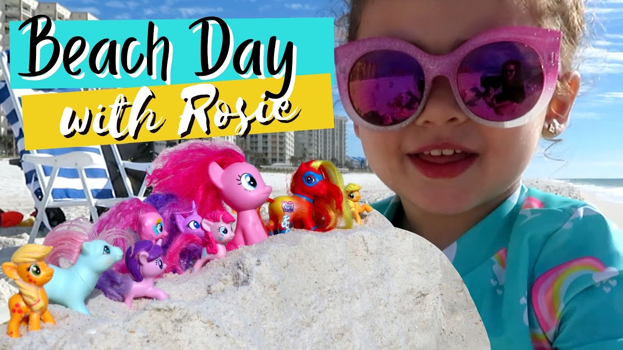MY LITTLE PONY BEACH DAY! // MLP // Rosie's AdVANture Time - YouTube