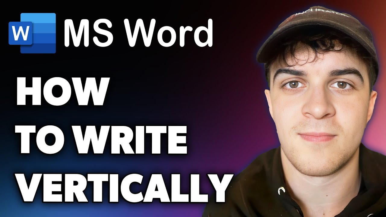 How to Write in Ms Word Vertically (Full 2024 Guide) - YouTube
