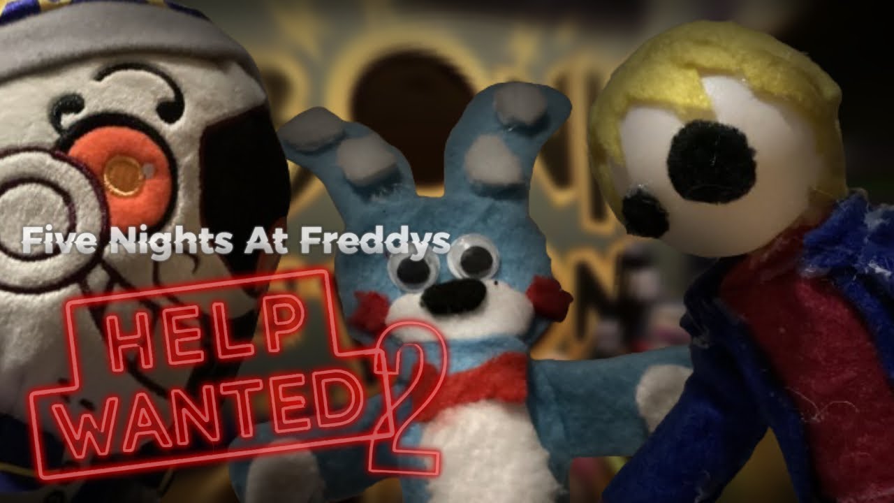 FNAF Help Wanted 2 Plush | Part 2 - YouTube