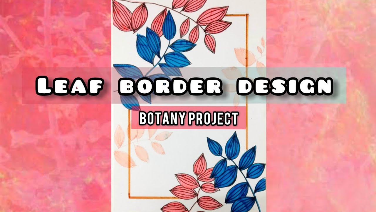 leaf botany border design drawing for school projects or assignments on ...