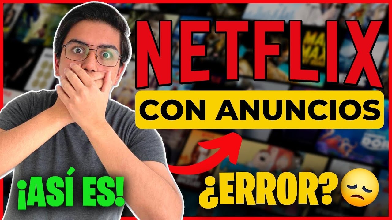 Así es NETFLIX con ANUNCIOS 🤩🔥 ¡Recorrido Completo!🔥// ¿VALE LA PENA ...