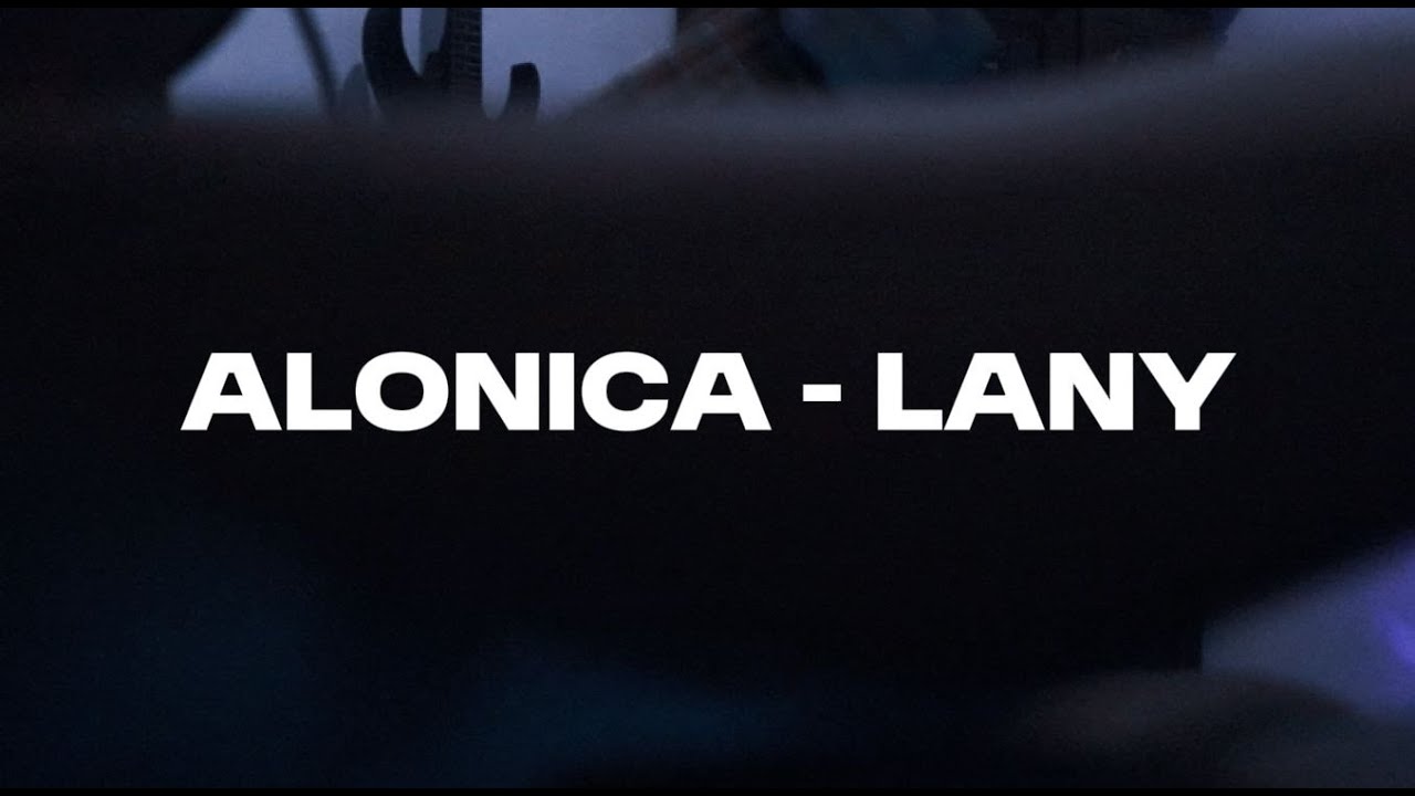 Alonica - Lany [ Guitar Cover ] by Blakk - YouTube