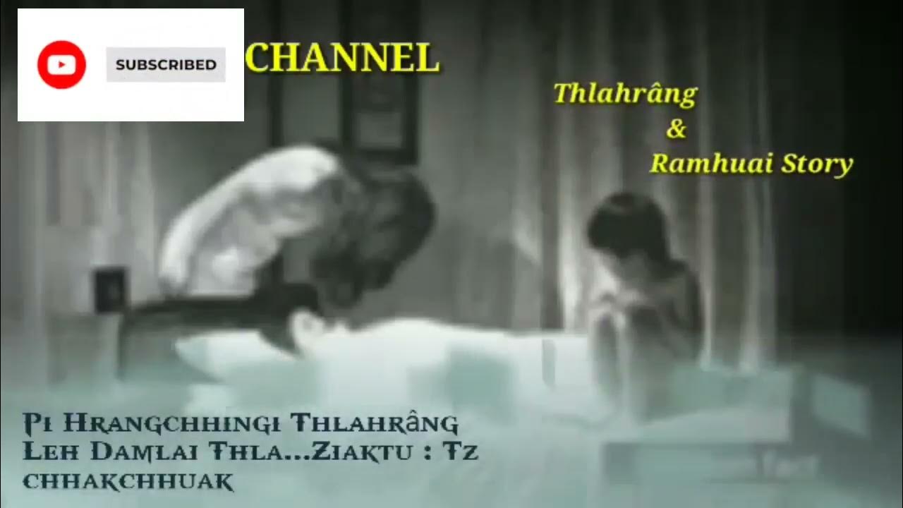 Pi Hrangchhingi Thlahrâng leh damlai thla(True Story) Mizo Thlahrang Story - YouTube