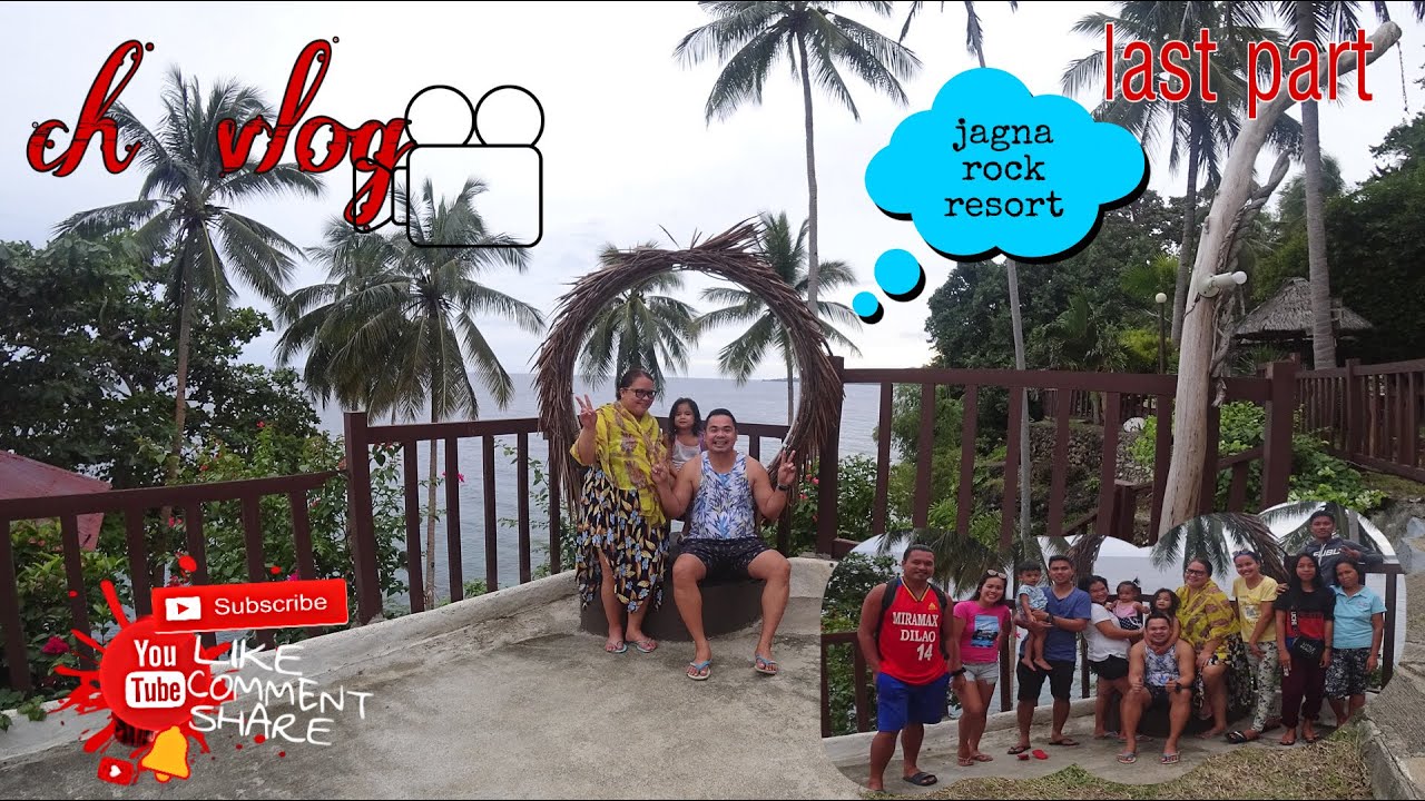 JAGNA BOHOL PH | JAGNA ROCK RESORT | LAST PART - YouTube