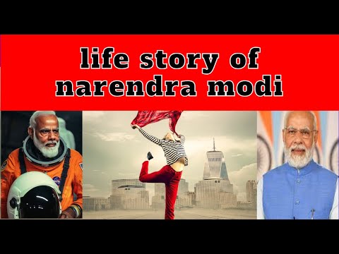 From Chaiwala to PM: The Inspiring Story of Narendra Modi - YouTube