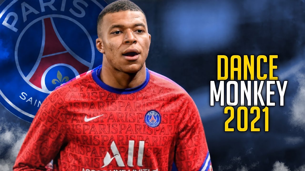 Kylian Mbappe • Tones & I - Dance Monkey Skills & Goals 2021 | HD - YouTube