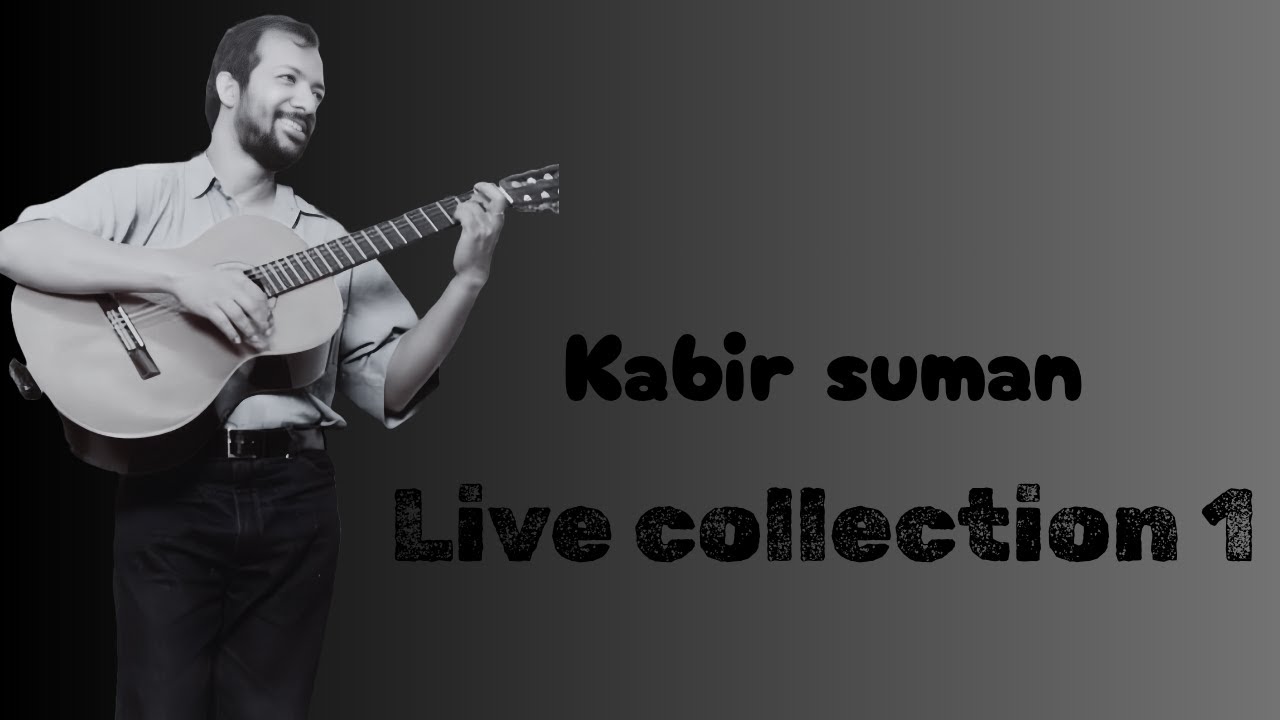 Kabir Suman | 12 Live Gems from Historic Stage Shows | Bengali Music ...