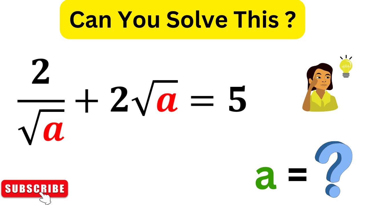 IF 2/√a+2√a=5 Then a=? | Solve This Interesting Problem - YouTube