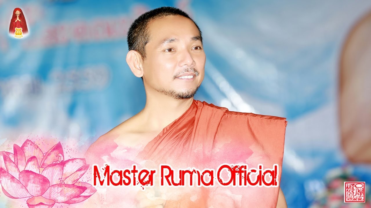 [Master Ruma Official]សមាធិលើដែនដីព្រះពុទ្ធអង្គ l ភាគទី ២ - YouTube
