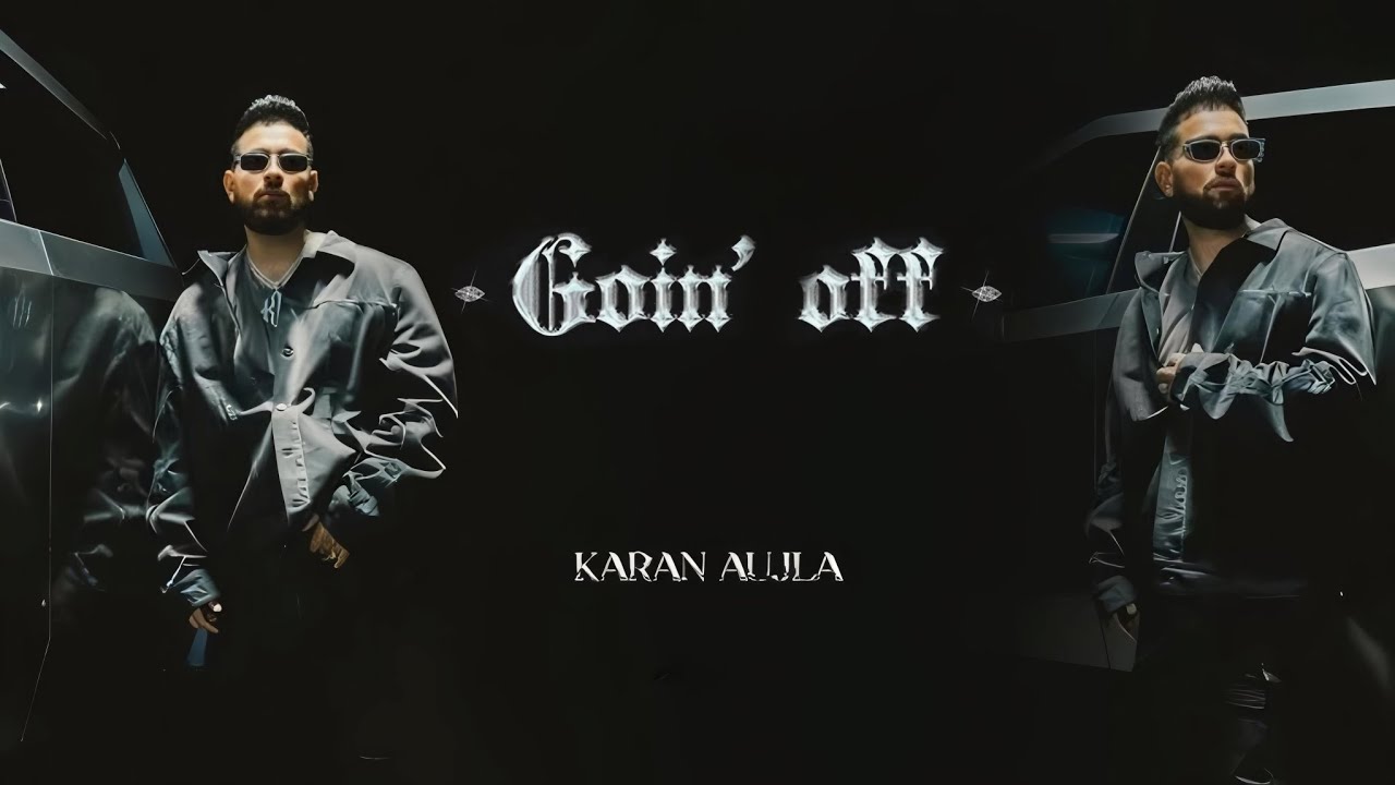 LOVE & HATE: Goin Off Song | Karan Aujla | Mxrci | K7 Studios - YouTube