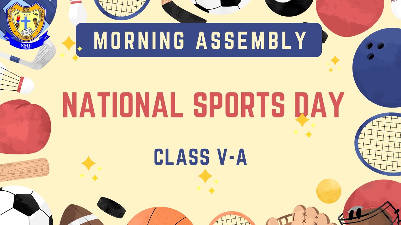 Morning Assembly (V-A) : Topic: National Sports Day (29/08/2025) - YouTube