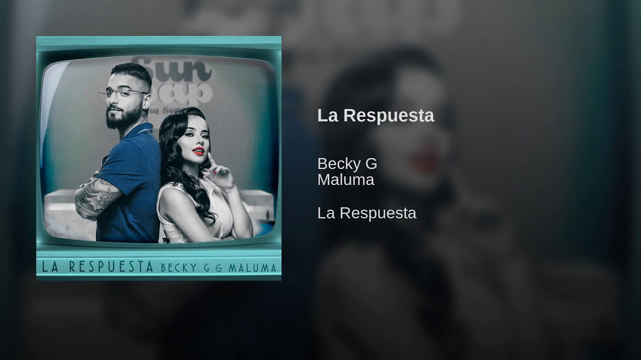 Becky G Maluma La Respuesta Audio Youtube