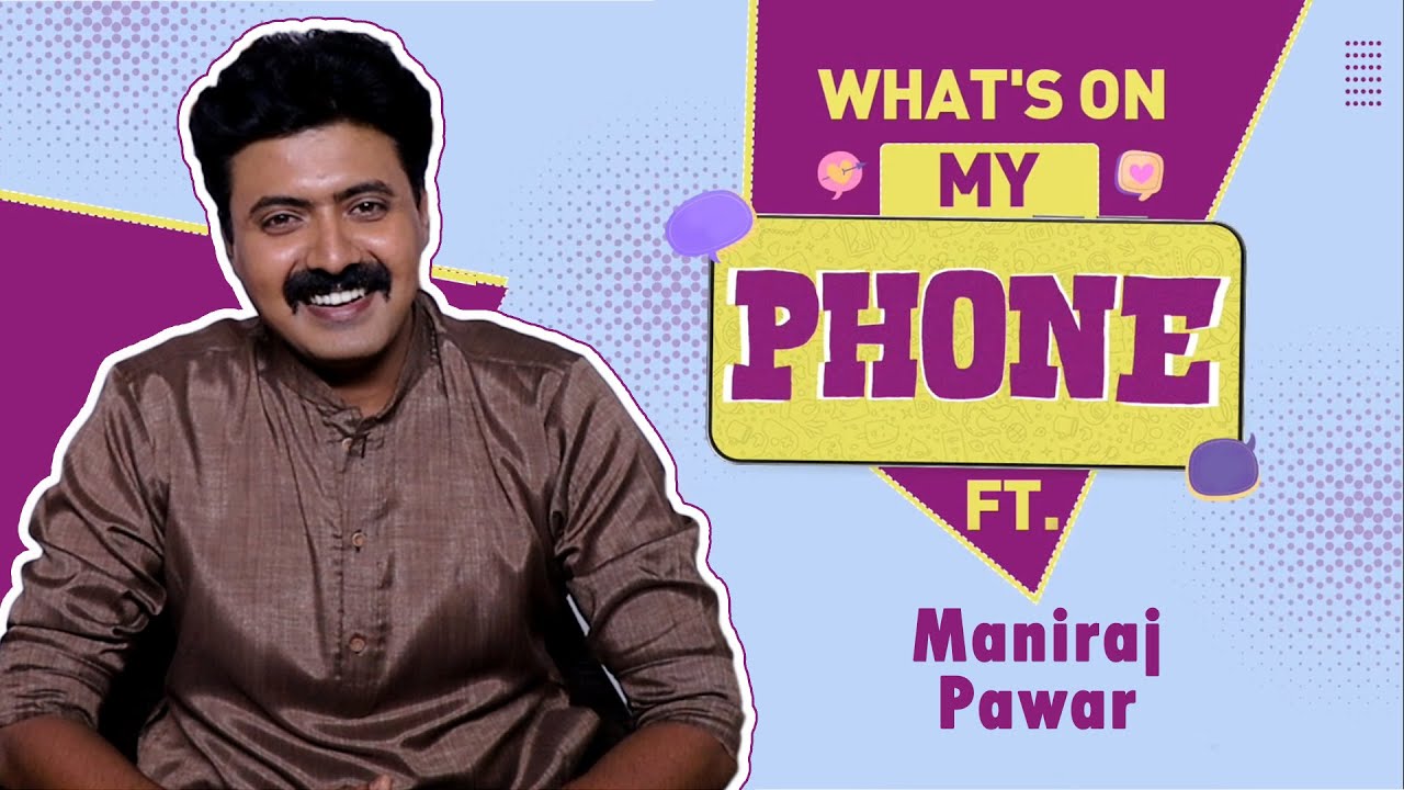What's On My Phone ft.Maniraj Pawar | Ep 12 | Raja Rani chi ga Jodi ...