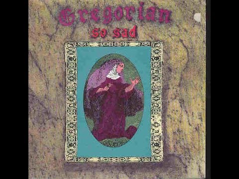 Gregorian - So Sad (Monastery Sex Mix) Original Maxi CD 1991 - YouTube