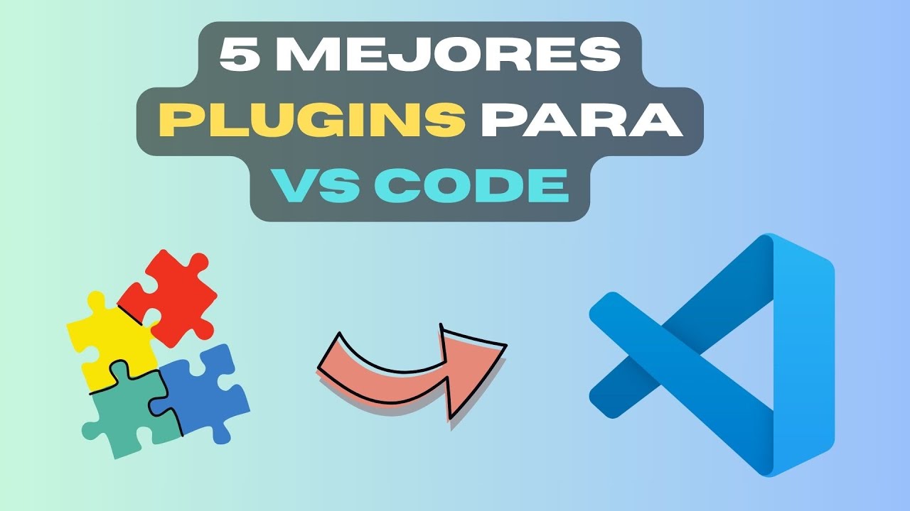 ESTOS SON LOS 5 MEJORES PLUGINS/EXTENSIONES PARA VISUAL STUDIO CODE ...