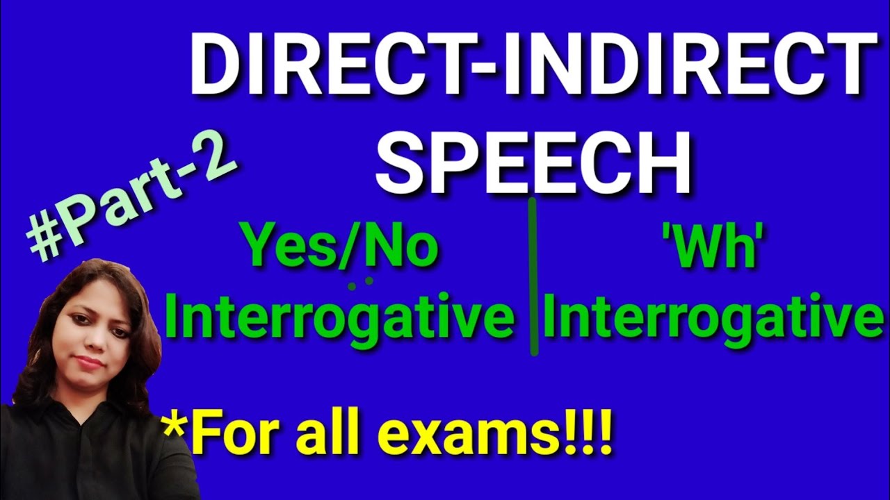 DIRECT- INDIRECT SPEECH/NARRATION WITH INTERROGATIVE SENTENCES | (|PART-2|NG ENGLISH CLASSES ...