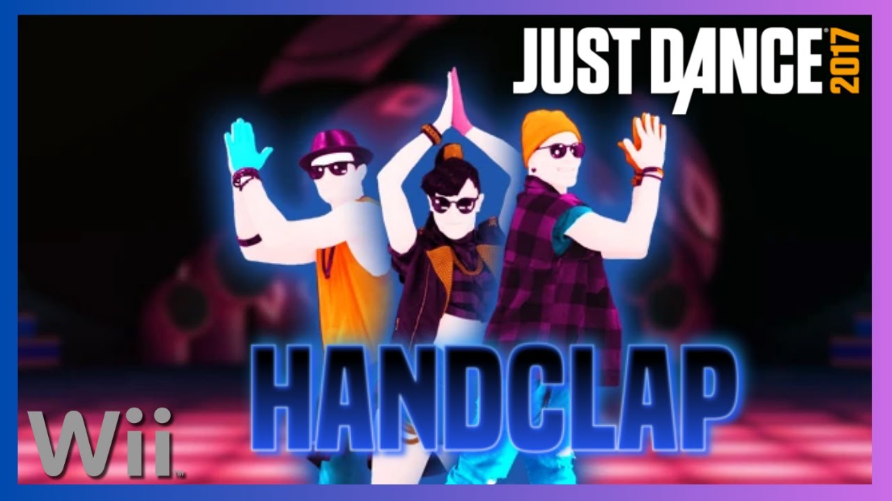 Just Dance 2017 (Wii) - HandClap by Fitz and the Tantrums - YouTube