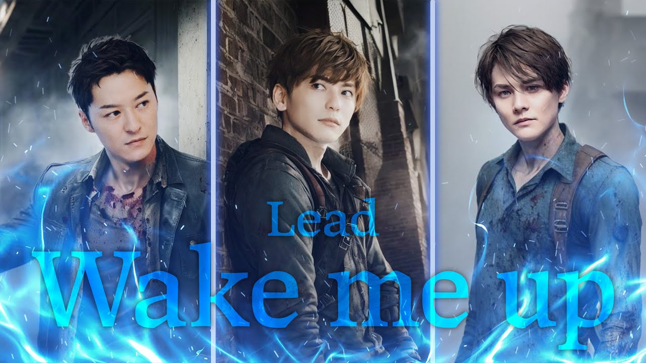 Lead「Wake me up」fan-made video - YouTube