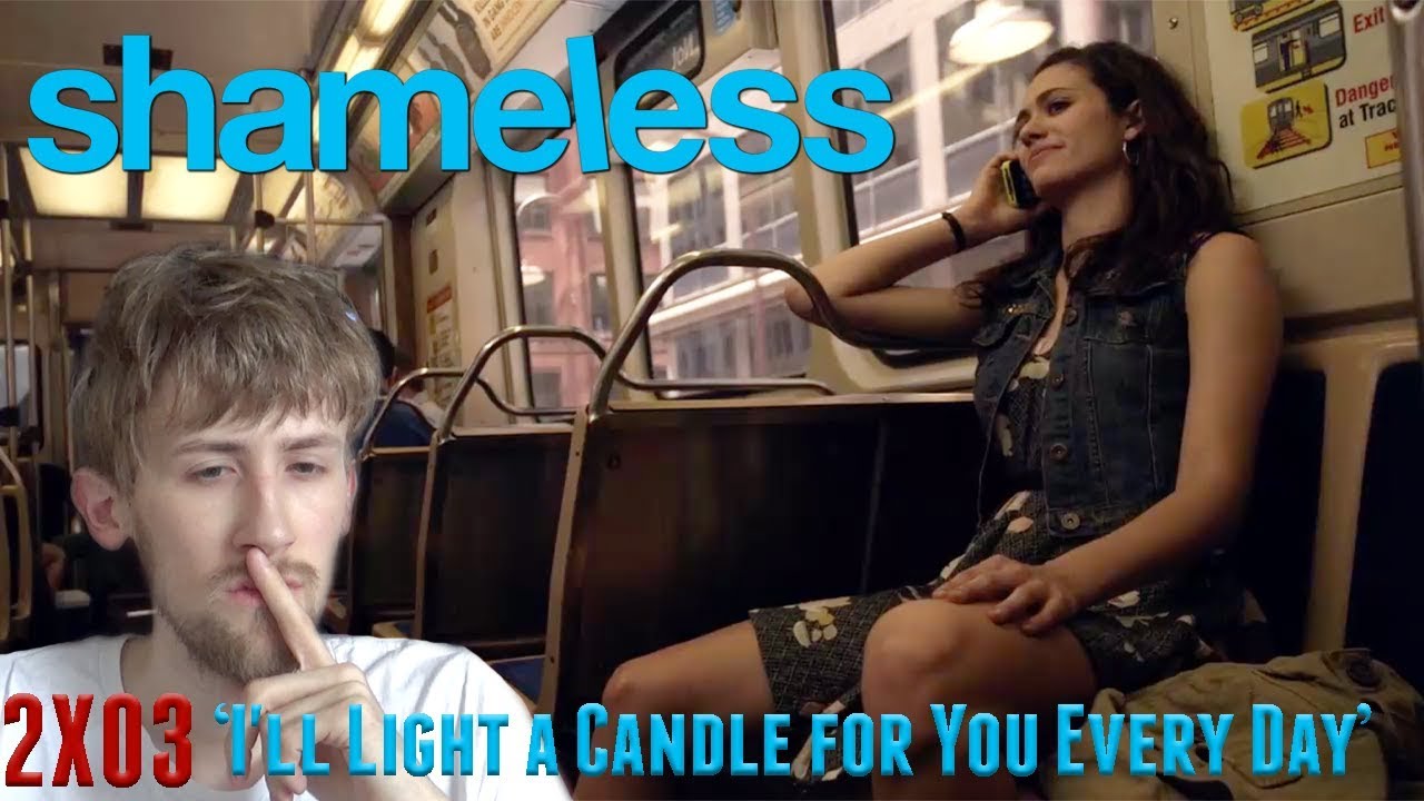 Shameless Season 2 Episode 3 - 'I'll Light a Candle for You Every Day ...