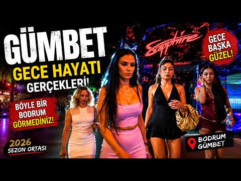 🔥Bodrum Gümbet Gece Hayatı | Sezon Ortası 2026